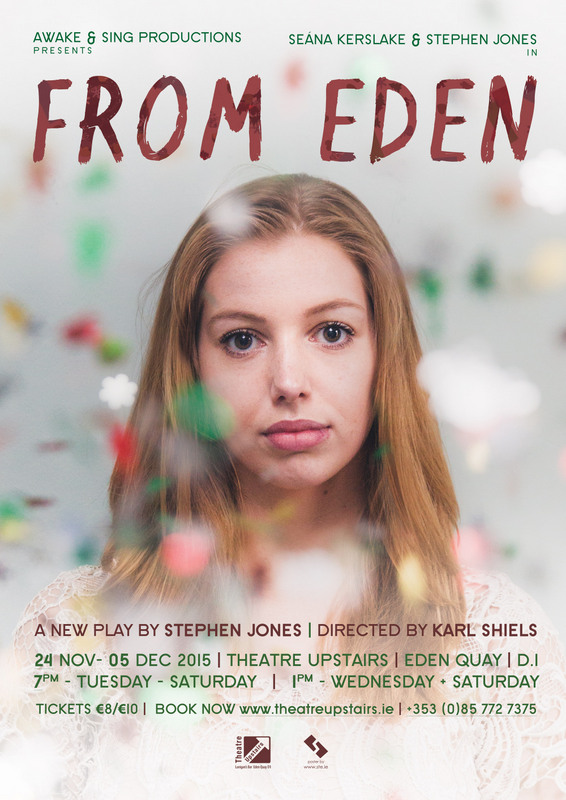 Interview with Seána Kerslake & Stephen Jones – From Eden – Theatre ...